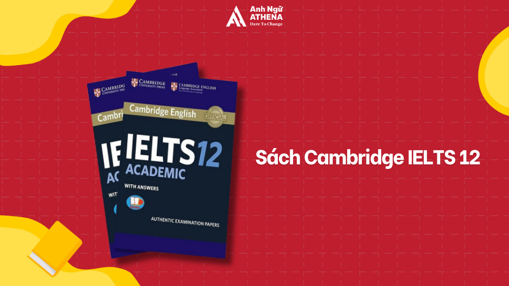 [PDF + Audio] Tải trọn bộ sách Cambridge IELTS 12 bản đẹp